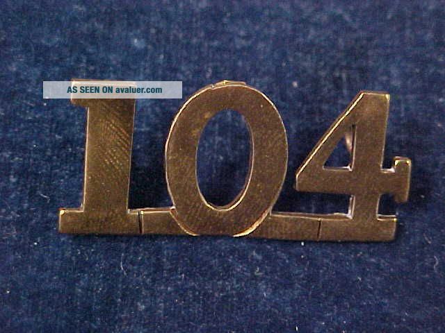 Orig Pre WW1 Metal Title " 104 " 104th Regiment Westminster Fusiliers ...